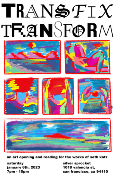 Seth Katz presents: Transfix Transform: Exploring the Spaces In Between ...