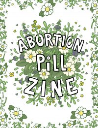 Read For Free! Abortion Pill Zine: A Community Guide to Misoprostol and ...